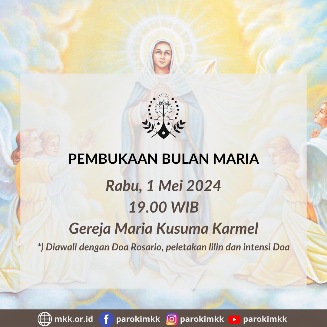 Misa Pembukaan Bulan Maria 2024 | Gereja Maria Kusuma Karmel
